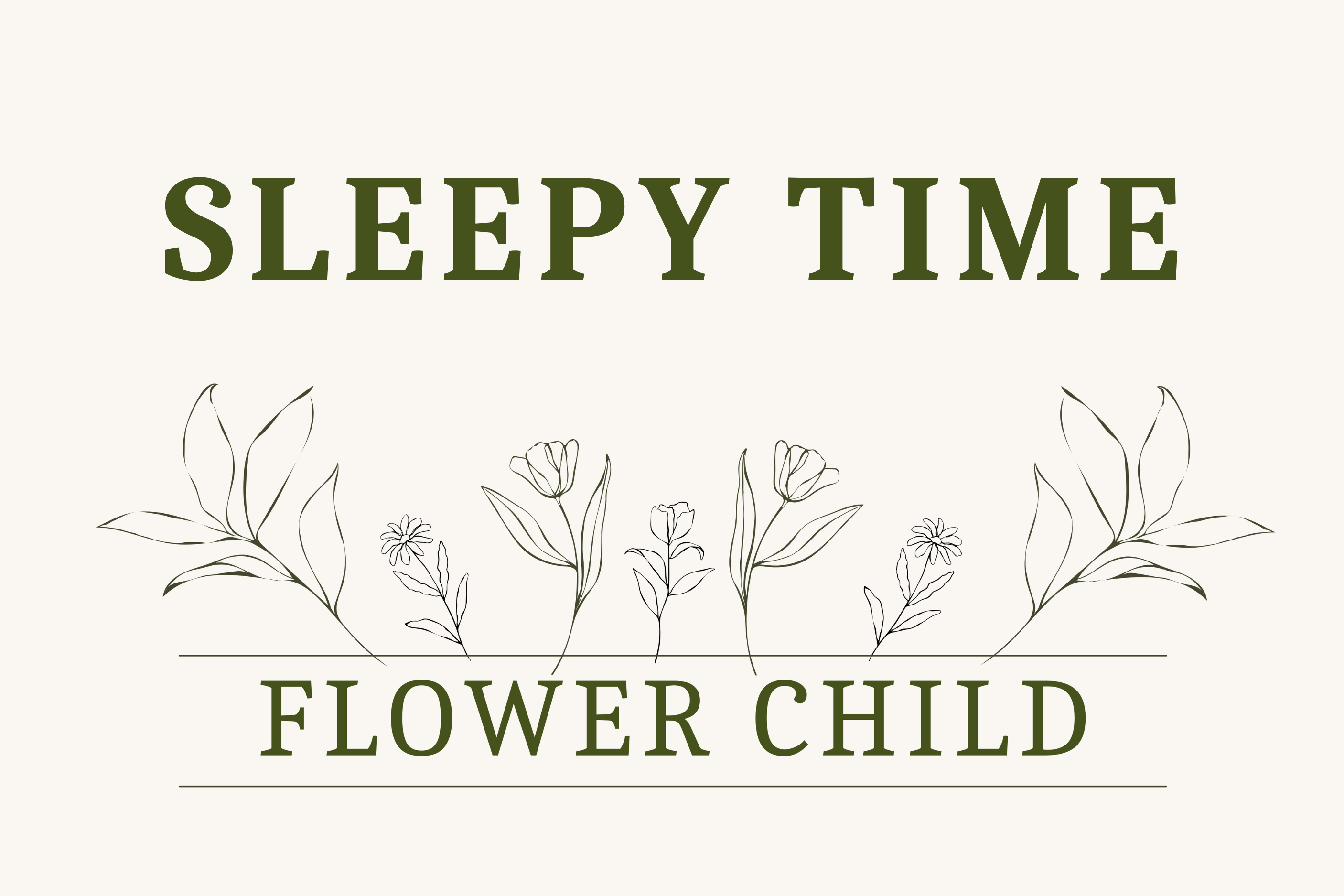 Sleepy Time – Flower Child
